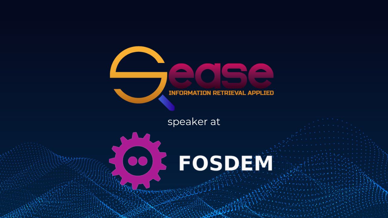 Sease at FOSDEM 2019 - Sease | Information Retrieval Applied