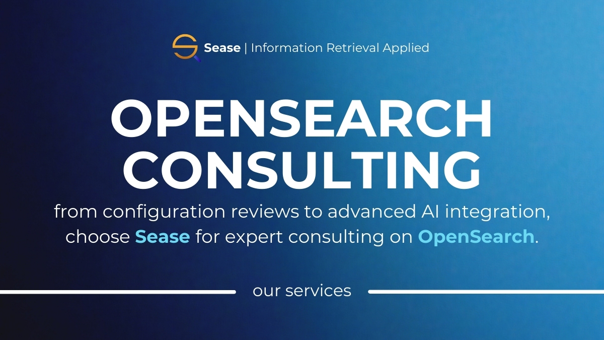 OpenSearch Consulting - Sease | Information Retrieval Applied