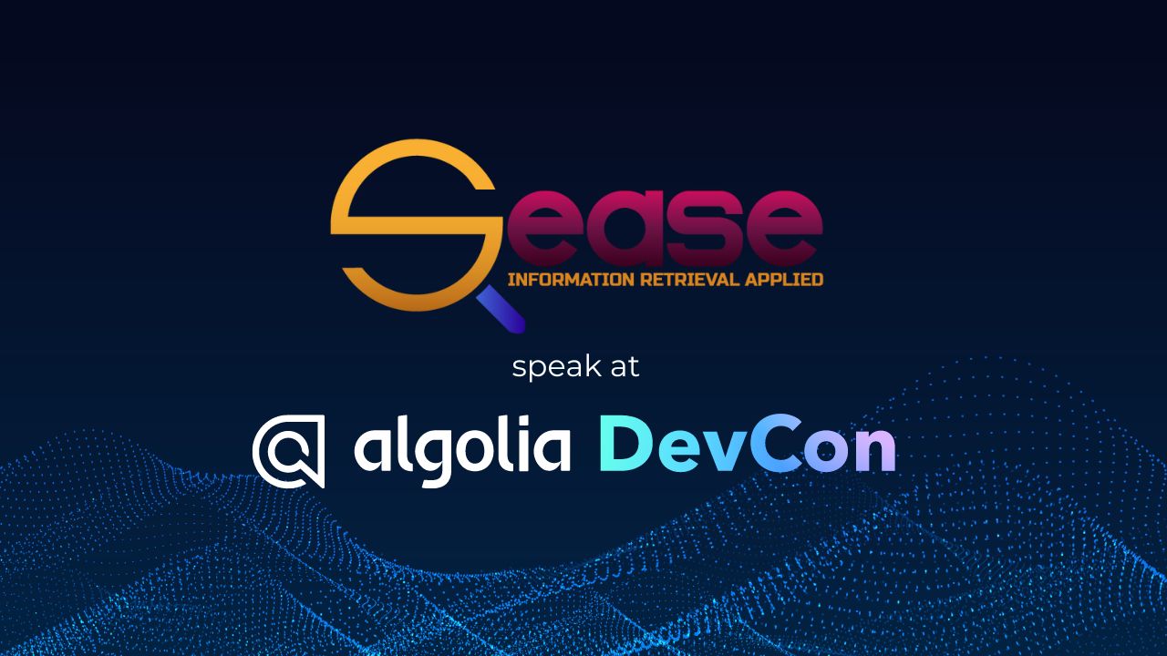Sease at Algolia DevCon - Sease